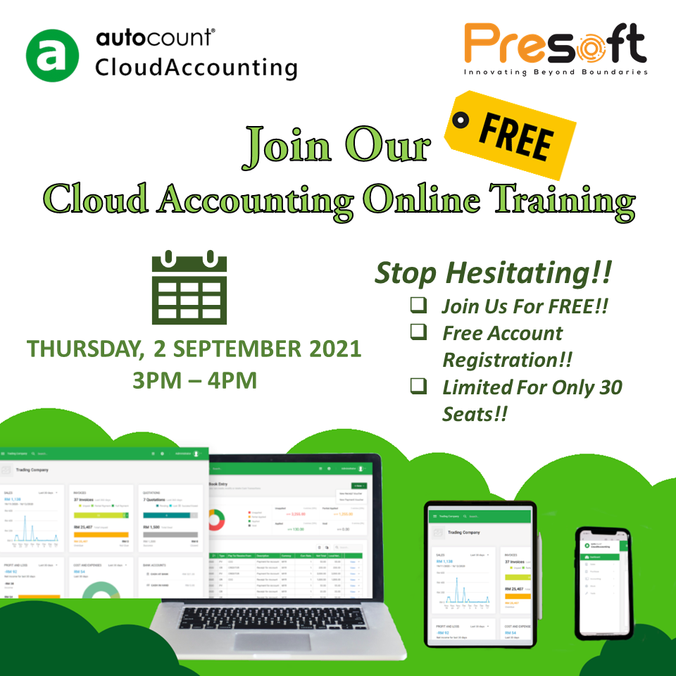 FREE AutoCount Cloud Accounting Training - Presoft (M) Sdn Bhd
